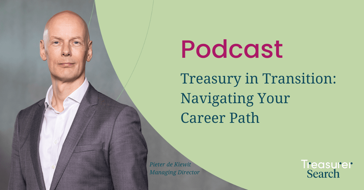 Podcast | Treasury in Transition: Navigating your Career Path ...